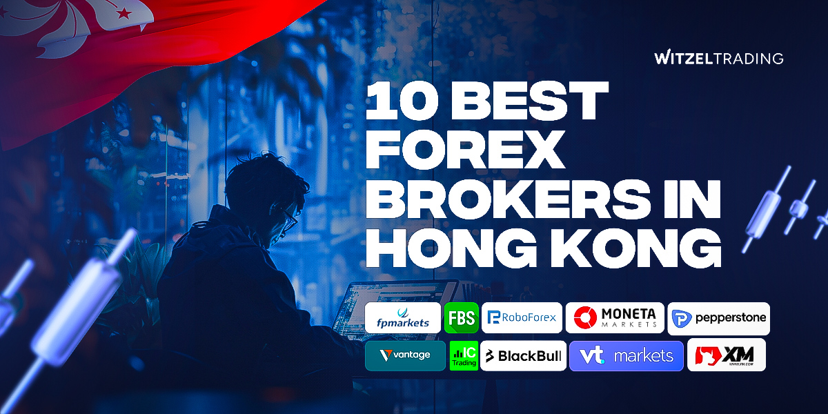 10 Best Forex Brokers In Hong Kong (Top List 2025)