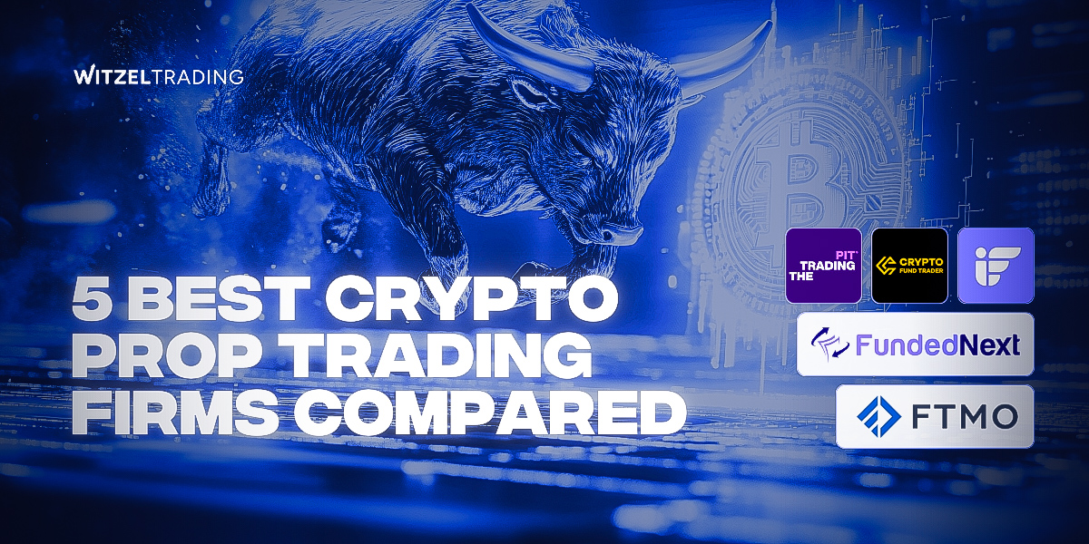 5 Best Crypto Prop Trading Firms Compared (Top List 2026)