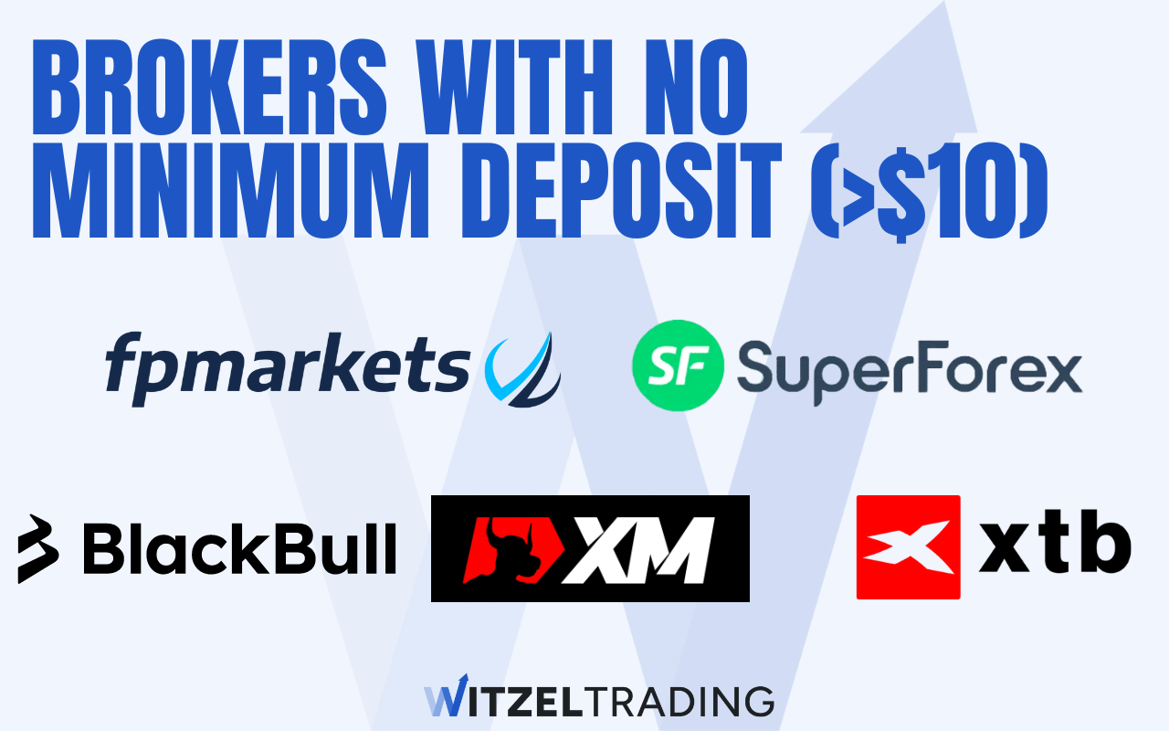 5 Best Forex Brokers With No Minimum Deposit (Below $10)