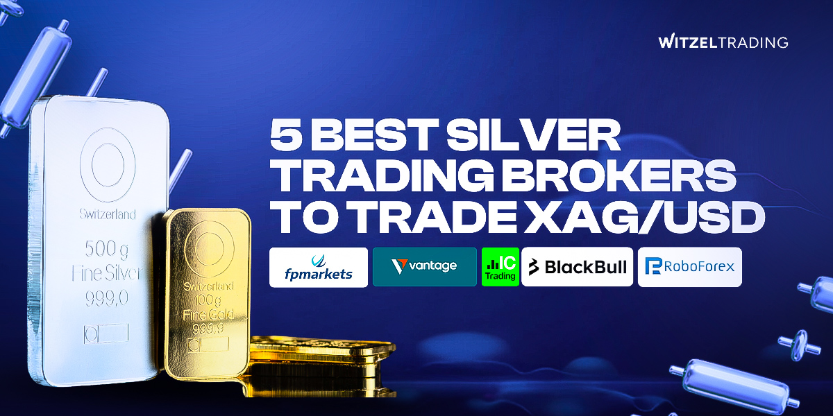 5 Best Silver Trading Brokers To Trade XAG/USD 2025