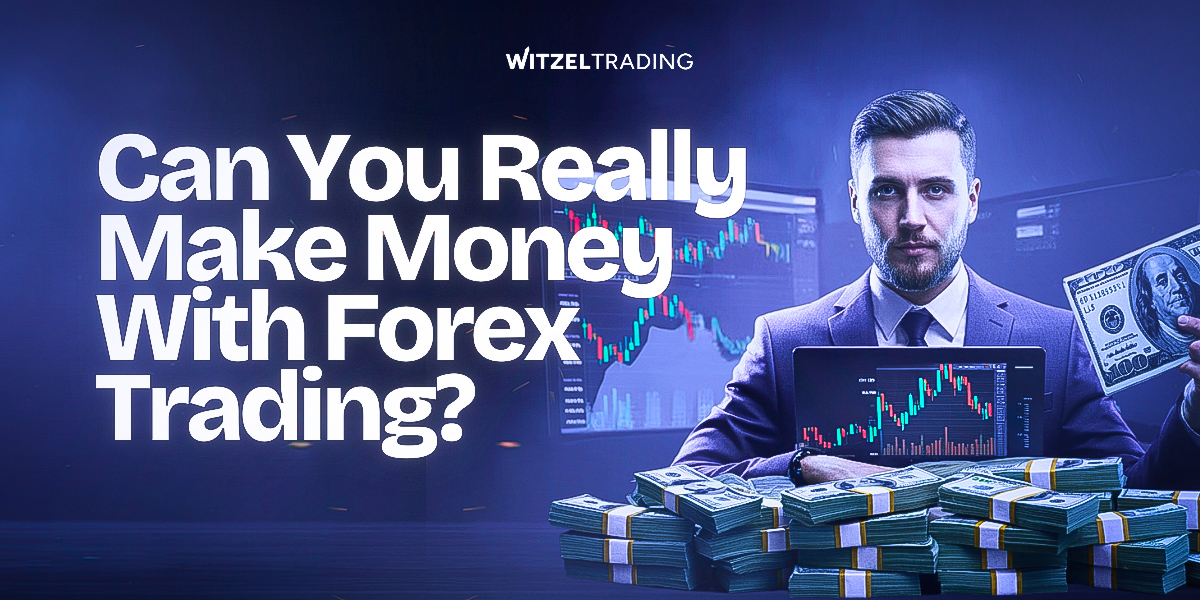 Can You Really Make Money With Forex Trading?