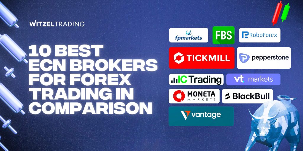 10 Best ECN Brokers For Forex Trading In Comparison 2025
