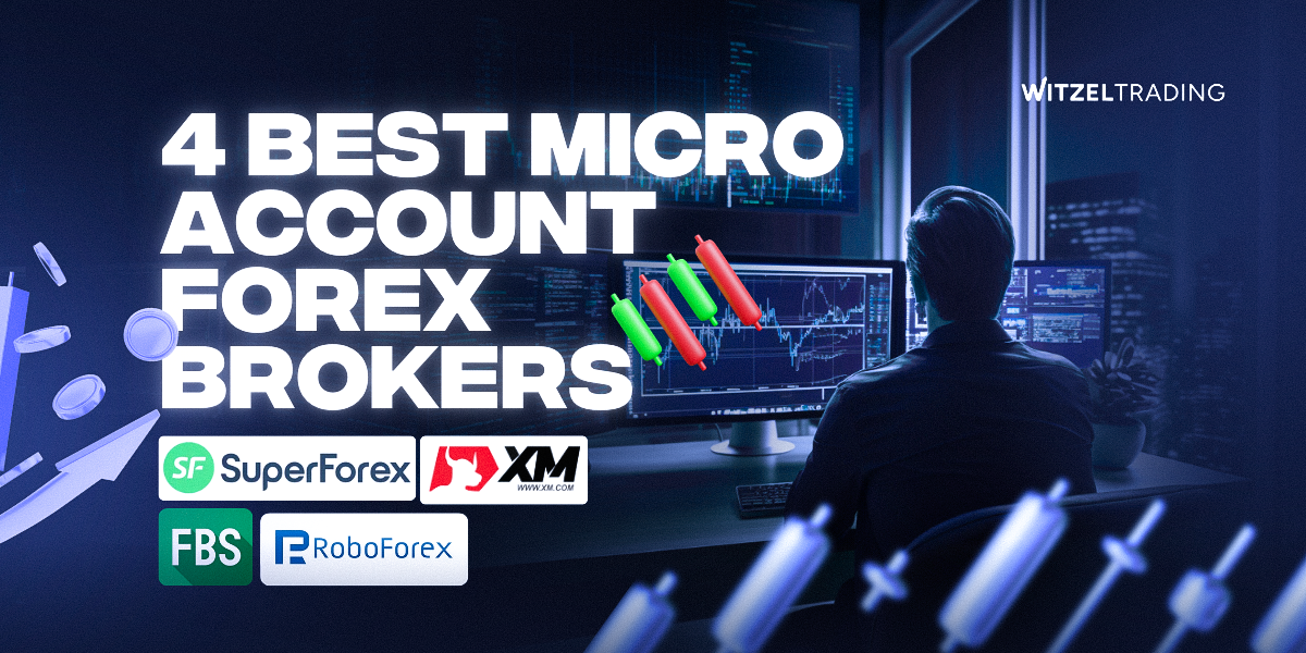 4 Best Micro Account Forex Brokers (Cent Accounts)