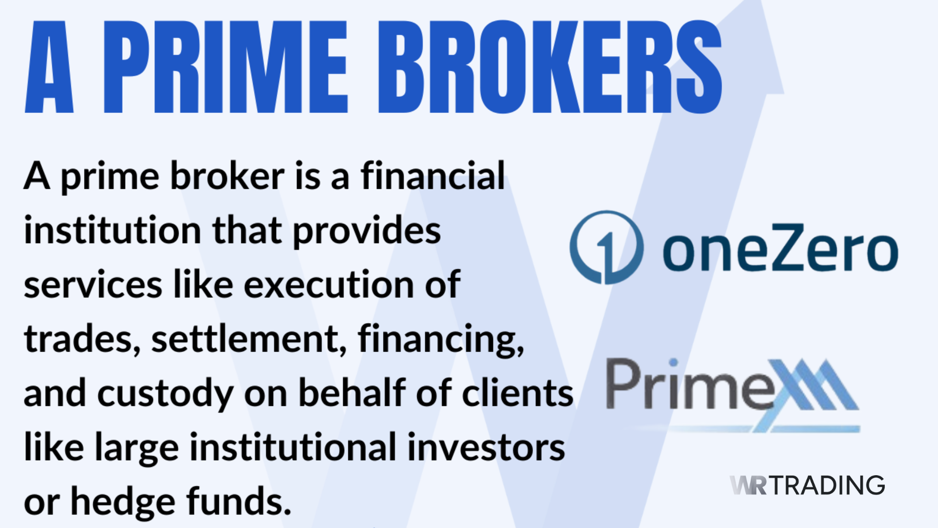 What Is A Prime Broker? | Definition For Traders