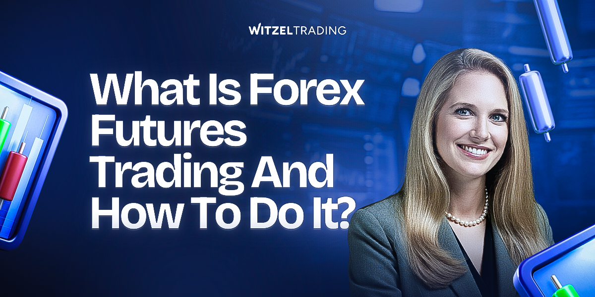 What Is Forex Futures Trading And How To Do It?